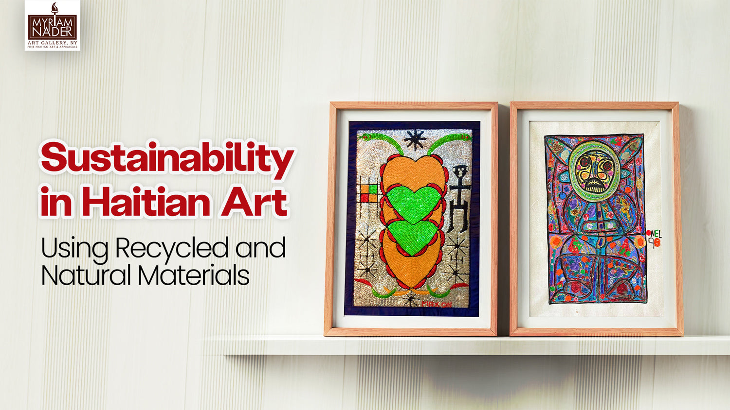 Sustainability in Haitian Art: Using Recycled and Natural Materials ...