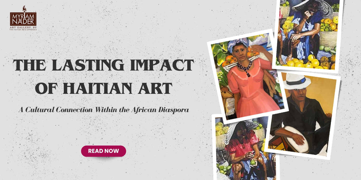 The Lasting Impact of Haitian Art: A Cultural Connection Within the Af ...